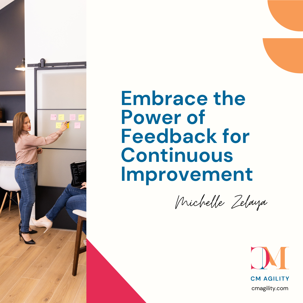 The Power of Feedback for Continuous Improvement — CM Agility